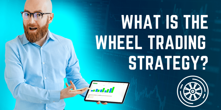 Cracking The Code: What Is The Wheel Trading Strategy And How Does It ...